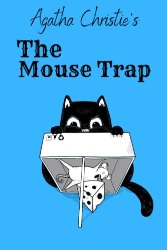 The Mouse trap by Agatha Christie : 2021 by Austin Dean Deane | Goodreads