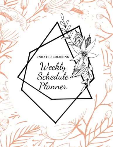Undated Coloring Weekly Schedule Planner: Organizer With Coloring Pages ...