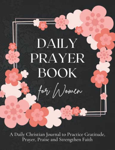 Daily Prayer Book for Women: A Christian Journal to Practice Gratitude ...