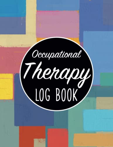 Occupational Therapy Log Book: Weekly Physical Assessment Planner For ...
