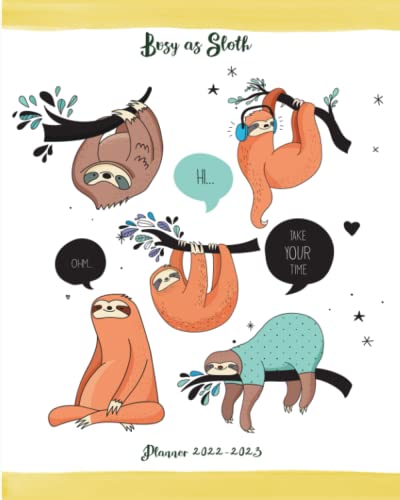 Bosy as Sloth Planner 2022 – 2023: Daily, Weekly and Monthly Planner ...