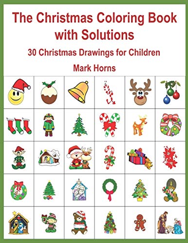 The Christmas Coloring Book With Solutions: 30 Christmas Drawings for ...