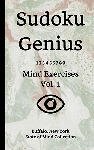 Sudoku Genius Mind Exercises Volume 1 Buffalo New York State Of Mind sudoku-genius-mind-exercises-volume-1-buffalo-new-york-state-of-mind