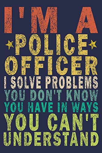 I'm A Police Officer. I Solve Problems You Don't Know You Have In Ways ...