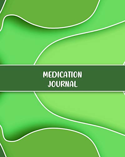 Medication Journal: Personal Medication Administration Planner & Record ...
