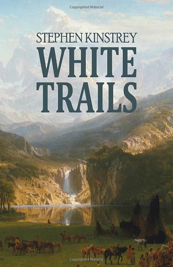 White Trails by Stephen Kinstrey | Goodreads
