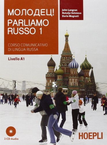 Molodez - Parliamo Russo: Corso Comunicativo Di Lingua Russa: Livello ...