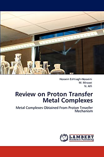 Review on Proton Transfer Metal Complexes: Metal Complexes Obtained ...