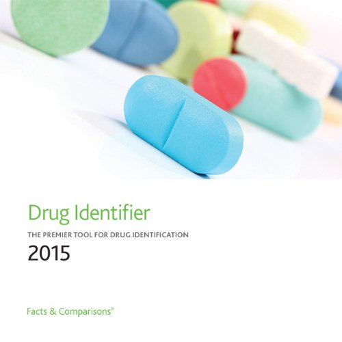 Drug Identifier 2015: The Premier Tool for Drug Identification by Facts ...