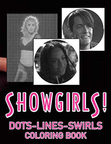 Showgirls Dots Lines Swirls Coloring Book: Great Gift Showgirls New ...