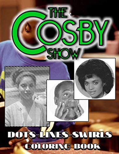 The Cosby Show Dots Lines Swirls Coloring Book: The Cosby Show Stress ...