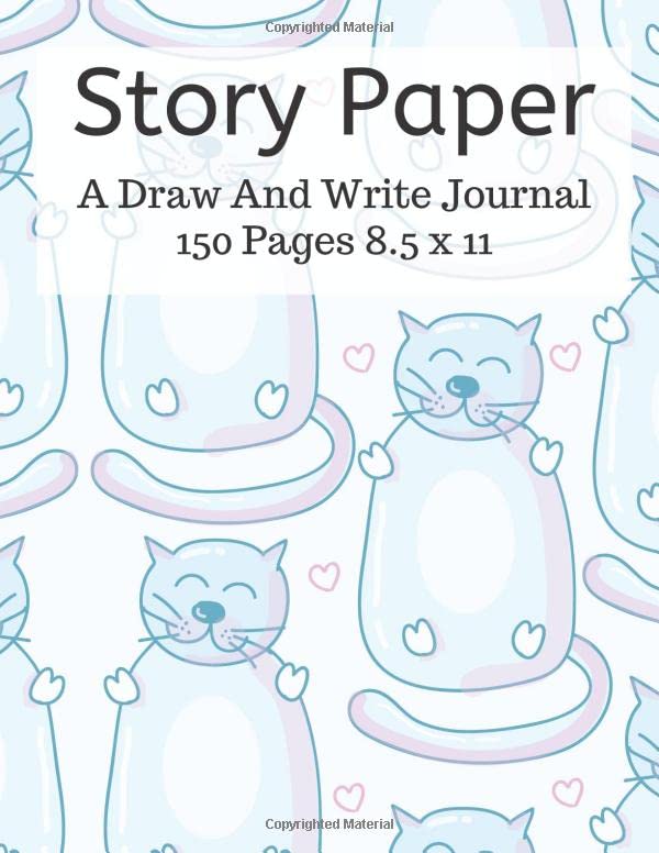 Story Paper: A Draw And Write Journal 150 Pages 8.5x11: An Elementary ...
