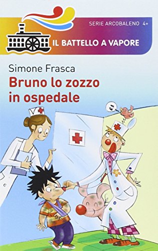 Bruno lo zozzo in ospedale by Simone Frasca | Goodreads