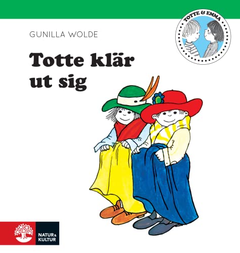 Totte klär ut sig by Gunilla Wolde | Goodreads