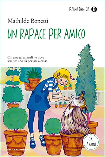 Un rapace per amico (Italian Edition) by Mathilde Bonetti | Goodreads