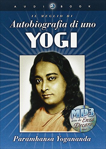 Autobiografia di uno Yogi by Paramahansa Yogananda | Goodreads
