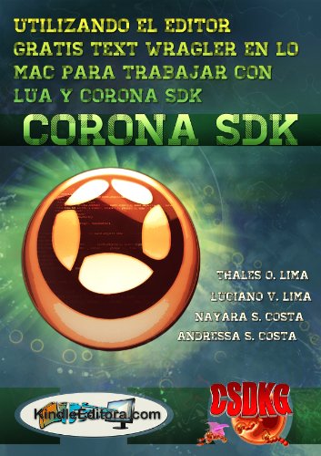 CORONA SDK - Utilizando el editor gratis Text Wragler en el Mac para trabajar con LUA y Corona ...
