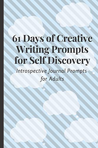61 Days of Creative Writing Prompts for Self-Discovery: Therapeutic ...