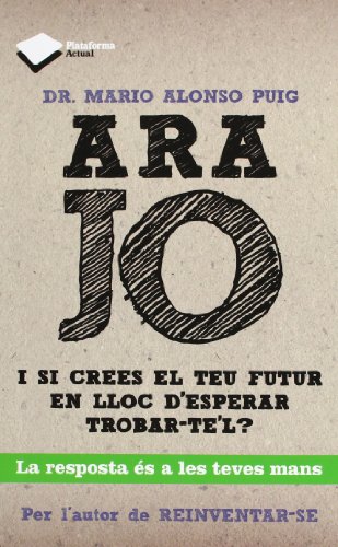 Ara Jo by Mario Alonso Puig | Goodreads