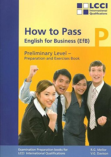 How to Pass English for Business: Preliminary Level by Bob Mellor | Goodreads
