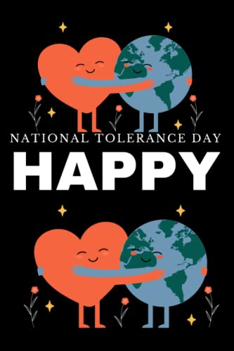 Happy National Tolerance Day:Funny Tolerance Day Journal.amazing ...