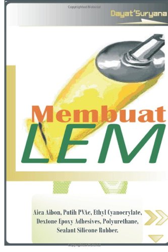Cara Membuat Lem: Cara mudah membuat Lem by Dayat Suryana | Goodreads