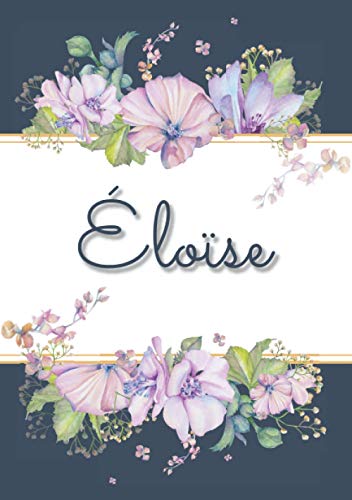 Éloïse: Carnet de notes A5 | Prénom personnalisé Éloïse | Cadeau d ...