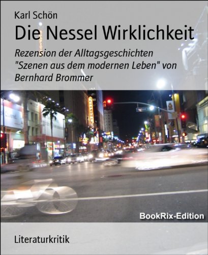 Die Nessel Wirklichkeit: Rezension der Alltagsgeschichten "Szenen aus ...