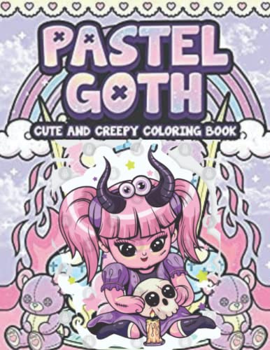 Pastel Goth Cute And Creepy Coloring Book: pastel goth cute, creepy ...