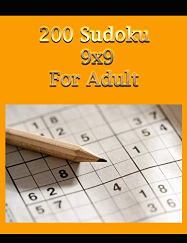 200 Sudoku 9x9 for Adult: A perfect activity From Beginner to Advanced ...