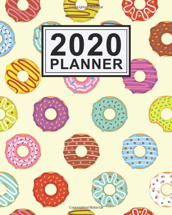 2020 Planner: Donut Daily Weekly Monthly Calendar 2020 Planner ...