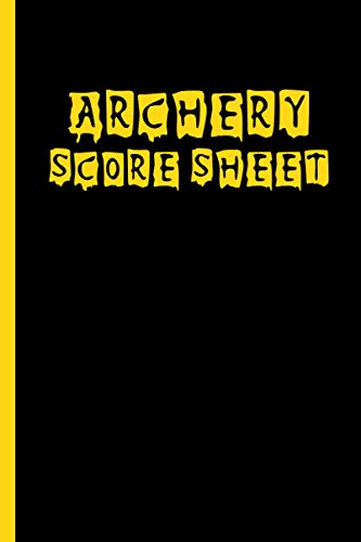 ARCHERY SCORE SHEET: Stylish / Cute Gifts with Black and Yellow Colors ...