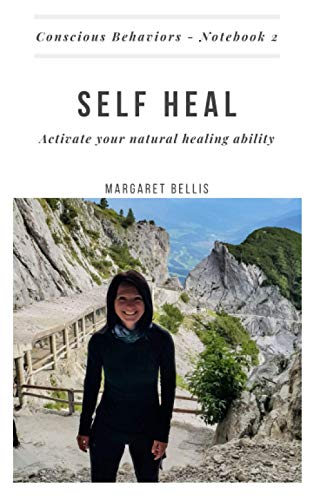 SELF HEAL: Activate your natural healing ability by Margaret Bellis ...