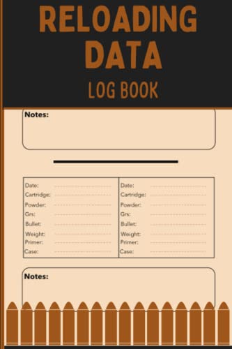 Reloading Data Log Book Handloading Ammunition Log Sheet For Reloaders Track And Record