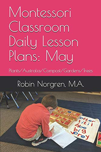 Montessori Classroom Daily Lesson Plans: May: Plants/Australia/Compost ...