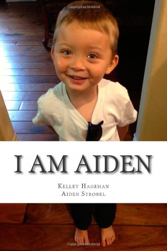 I am Aiden by Kelley Hageman | Goodreads