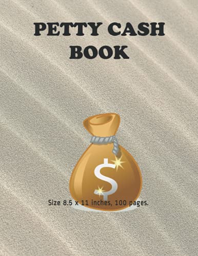 Petty Cash Book: Simple and Perfect petty cash book for all your ...