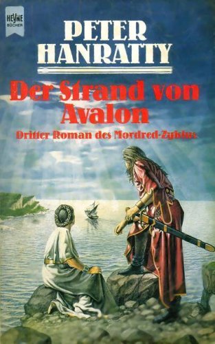 Der Strand von Avalon. Dritter Roman des Mordred- Zyklus. ( Fantasy ...