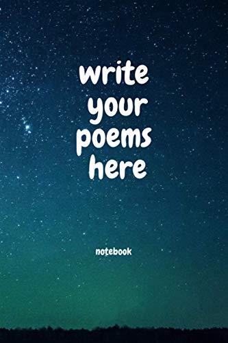 Write Your Poems Here: Handwriting notebook to write your daily poems ...