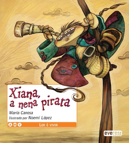 Xiana, a nena pirata by López Noemí | Goodreads