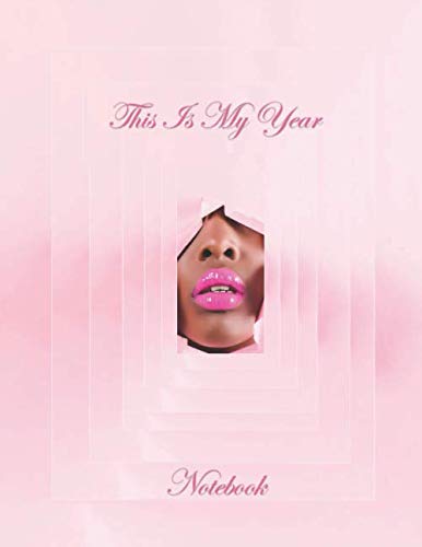 This Is My Year: 100 Pages Blank Lined Notebook, Journal, or Diary 8 ...
