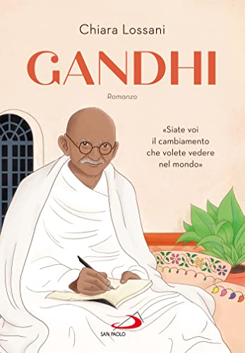 Gandhi (Italian Edition) by Chiara Lossani | Goodreads