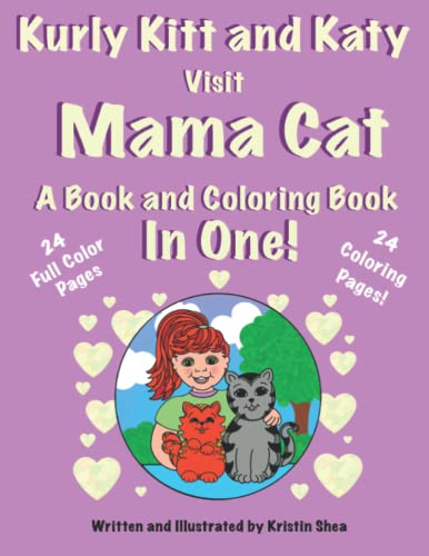Kurly Kitt and Katy visit Mama Cat: A Book and Coloring Book In One! by ...