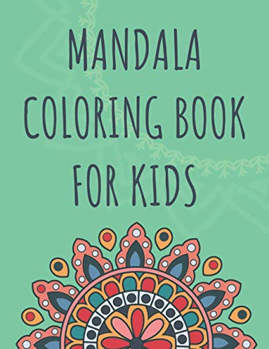 Mandala Coloring Book For Kids: Relaxing Mandalas For Boys And Girls ...