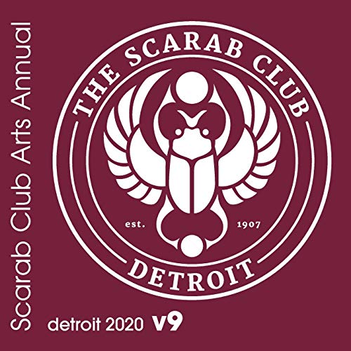 Scarab Club Arts Annual Detroit 2020 v9 by Jerome J Patryjak | Goodreads