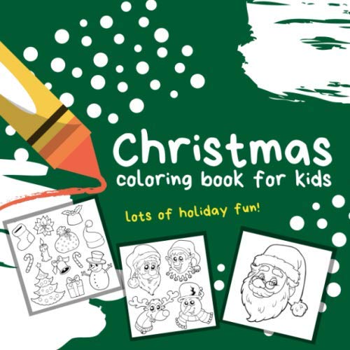 Christmas Coloring Book for Kids: Jumbo Holiday Coloring Pages ...