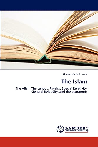 The Islam: The Allah, The Lahoot, Physics, Special Relativity, General ...
