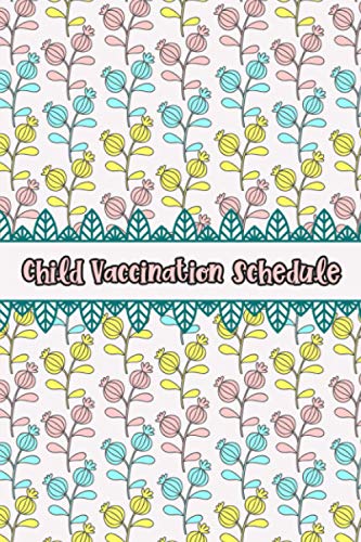 Child Vaccination Schedule: Monthly Baby Health Notebook | Child ...