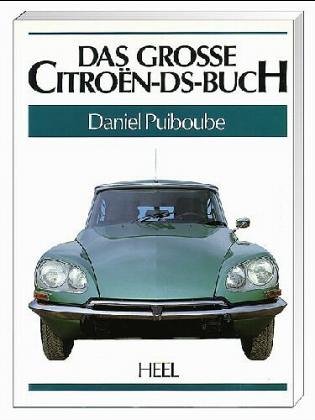 DAS GROSSE CITROEN-DS-BUCH, SONDERAUSGABE by Daniel Puiboube | Goodreads
