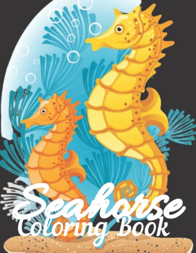 Seahorse Coloring Book: Seahorse Coloring Book Beautiful Unique Design ...